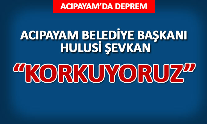 ACIPAYAM BELEDİYE BAŞKANI ŞEVKAN : “KORKUYORUZ” - denizlihaber.com ... ACIPAYAM BELEDİYE BAŞKANI ŞEVKAN : “KORKUYORUZ” - denizlihaber.com ...
